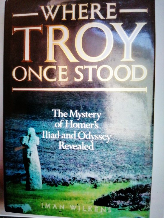 WHERE TROY ONCE STOOD | 9780712651059 | Boeken | bol.com