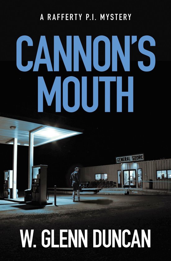 Rafferty : Hardboiled P.I. Series 5 - Cannon's Mouth (ebook), W Glenn ...
