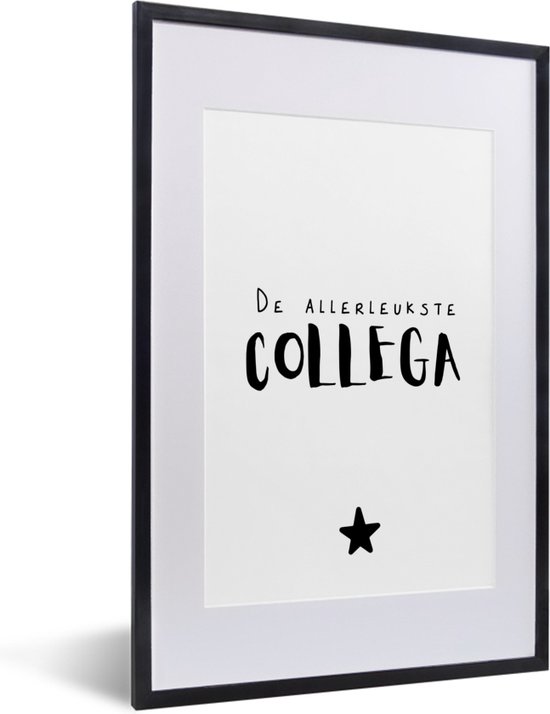 Fotolijst incl. Poster - Collega - Quotes - De allerleukste collega ...
