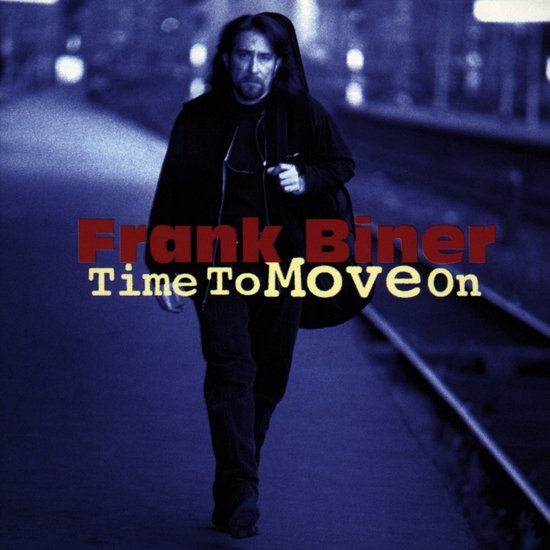 Frank Biner - Time To Move On (CD), Frank Biner | CD (album) | Muziek ...
