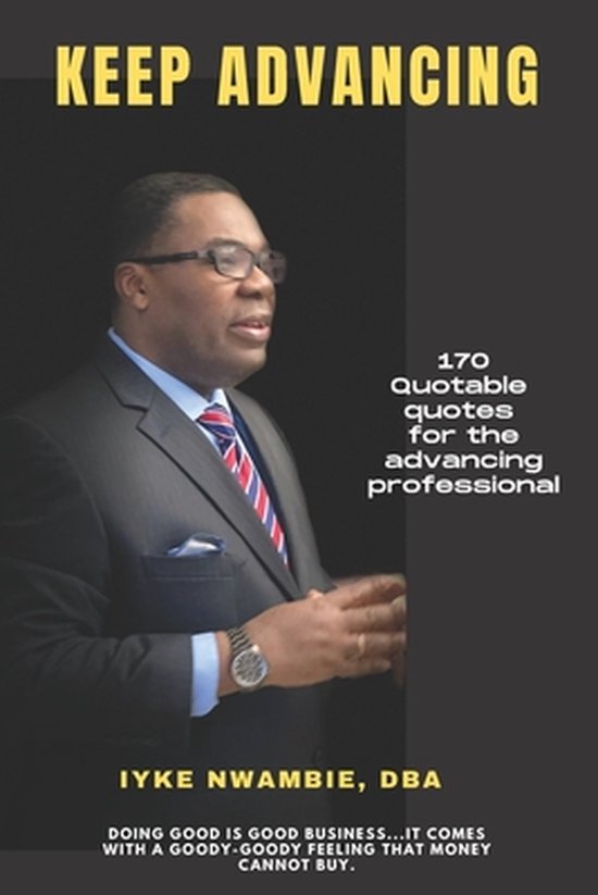 Keep Advancing, Dr Iyke Nwambie | 9798499380123 | Boeken | bol.com