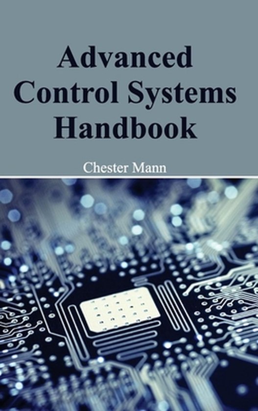 Advanced Control Systems Handbook | 9781632380135 | Boeken | bol.com