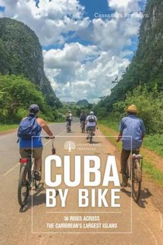 Cuba by Bike, Cassandra Brooklyn | 9781682683071 | Boeken | bol.com