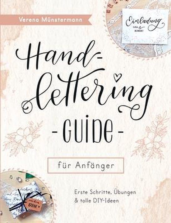 Handlettering Guide fur Anfanger, Verena Münstermann | 9783754356067 ... Handlettering Guide fur Anfanger, Verena Münstermann | 9783754356067 ...