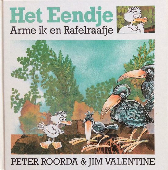 Eendje 2 arme ik en rafelraafje, Peter Roorda | 9789061774174 | Boeken ...