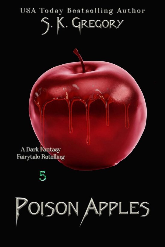 Dark Fantasy Fairytale Retellings 5 - Poison Apples (ebook), S. K ...