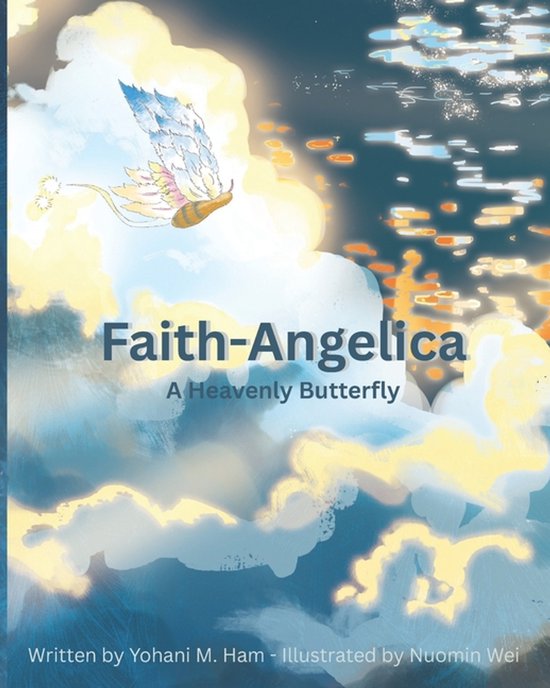 Faith-Angelica: A Heavenly Butterfly | 9798273575530 | Boeken | bol