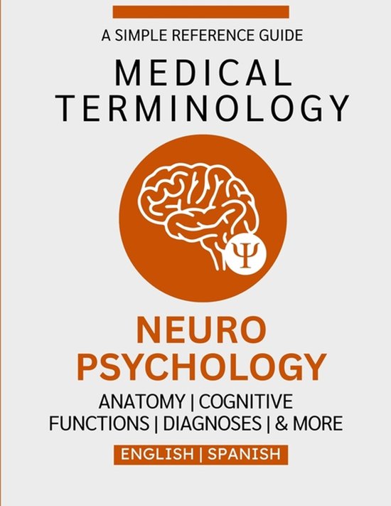 Neuropsychology Medical Terminology Guide (English & Spanish), Nathan ...