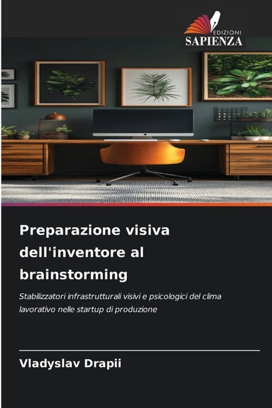 Preparazione visiva dell'inventore al brainstorming, Vladyslav Drapii ...