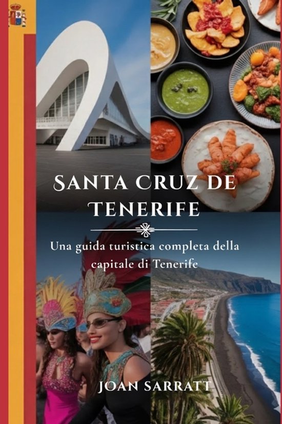 Santa Cruz de Tenerife: Una guida turistica completa della capitale di ...