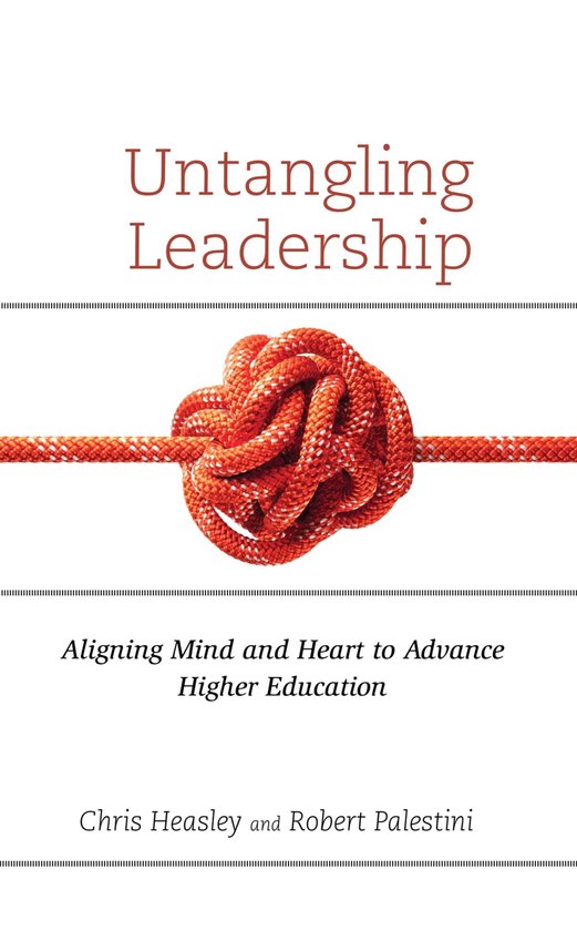 Untangling Leadership (ebook), Chris Heasley | 9781475861457 | Boeken | bol