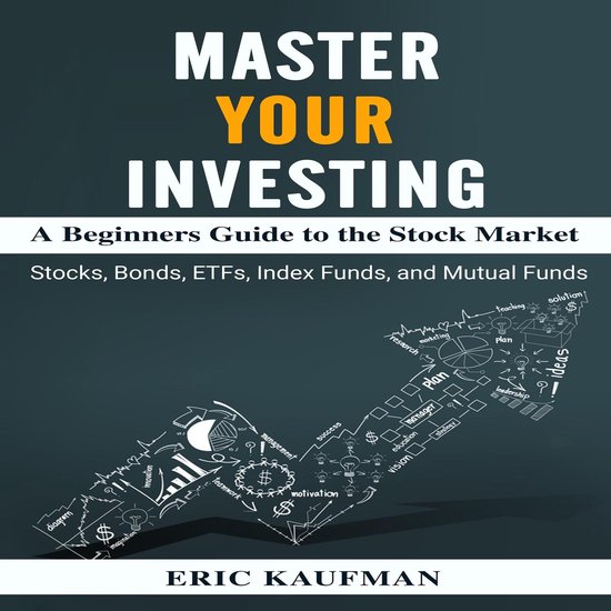 Master Your Investing (ebook), Eric Kaufman | 9781088058268 | Boeken | bol