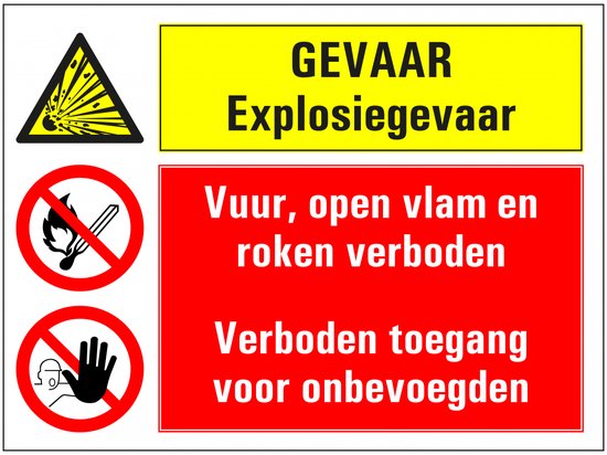 Explosiegevaar, vuur open vlam roken en onbevoegden verboden bord 400 x ...