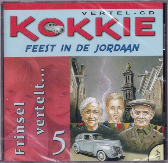 Luisterboek Kokkie 5, Feest in de Jordaan - Geschreven en verteld door ...