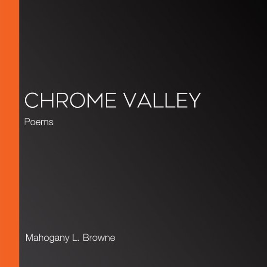 Chrome Valley, Mahogany L. Browne | 9781667076423 | Boeken | bol.com