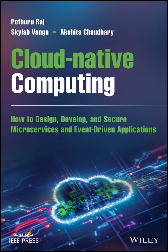 Cloud-native Computing (ebook), PR Chelliah | 9781119814788 | Boeken | bol.com
