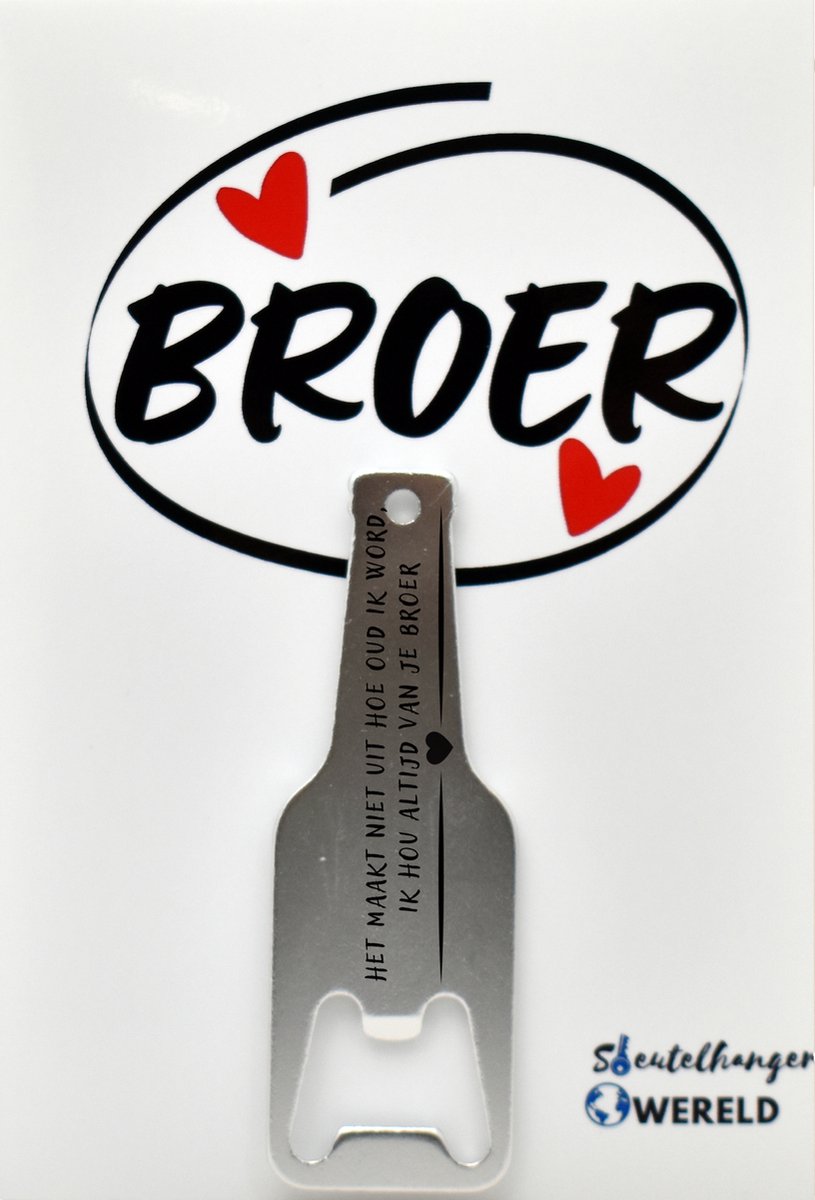 het maakt niet uit hou oud ik word, ik houd altijd van je broer ...