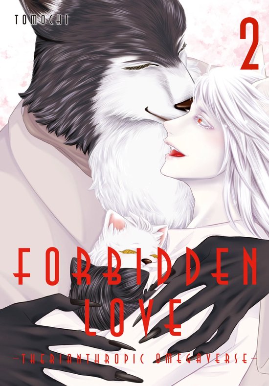 FORBIDDEN LOVE-THERIANTHROPIC OMEGAVERSE 2 - FORBIDDEN LOVE ...