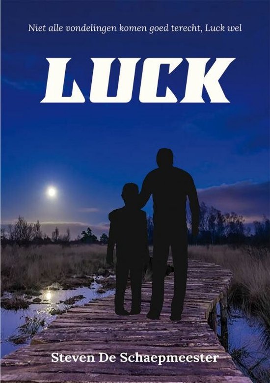 Luck, Steven de Schaepmeester | 9789462666115 | Boeken | bol