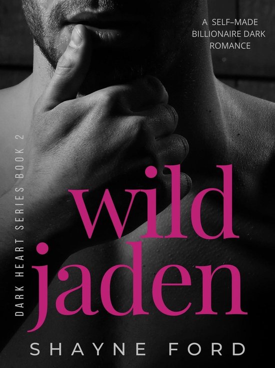 Dark Heart 2 Wild Jaden Ebook Shayne Ford 9781386616467 Boeken