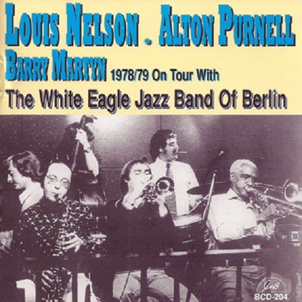 Louis Nelson, Barry Martyn & Alton Purnell - With The White Eagle Jazz ...
