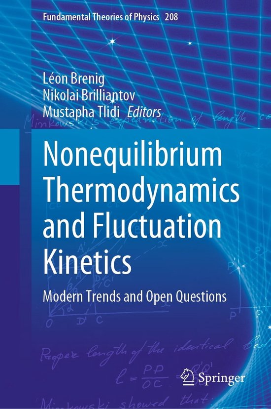 Fundamental Theories of Physics 208 - Nonequilibrium Thermodynamics and ...