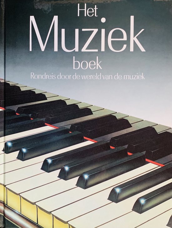 Het Muziekboek, rondreis door de wereld van de muziek, Neil Grant ...