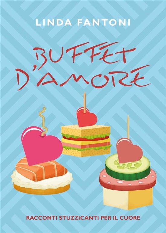 Buffet d'amore (ebook), Linda Fantoni | 9791221422771 | Boeken | bol