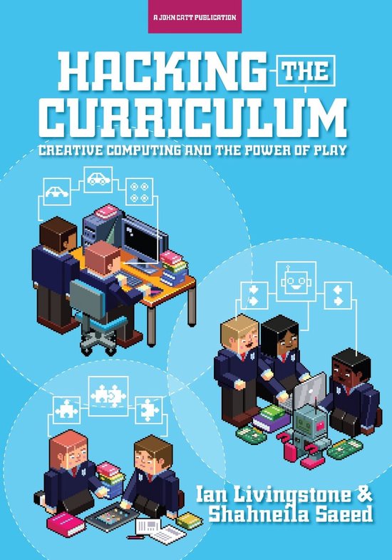 Hacking the Curriculum: How Digital Skills Can Save Us from the Robots ...