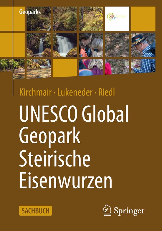 Geoparks- UNESCO Global Geopark Steirische Eisenwurzen | 9783662698730 ...