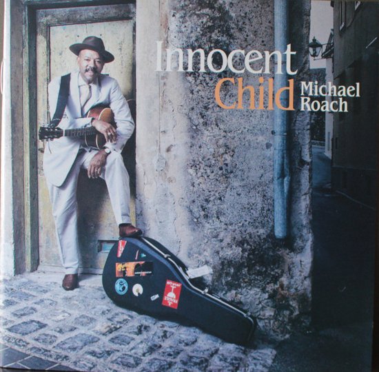 Michael Roach – Innocent Child, Michael Roach | Muziek | bol