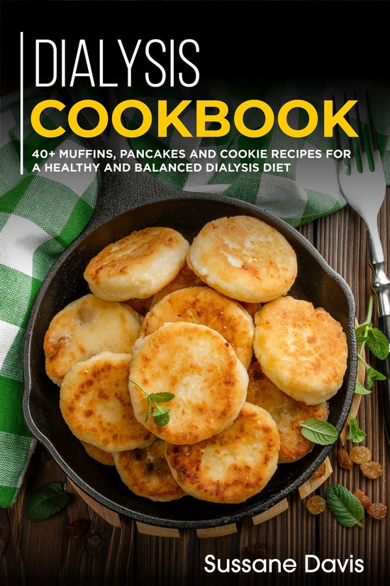 Dialysis Cookbook (ebook), Sussane Davis | 6610000484447 | Boeken | bol