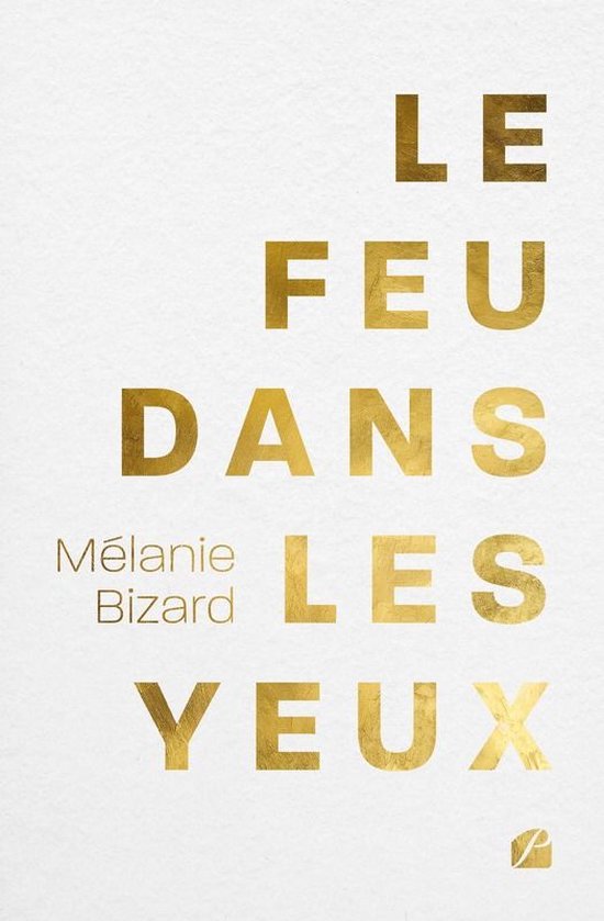 Poésie - Le feu dans les yeux (ebook), Mélanie Bizard | 9782754770453 | Boeken | bol