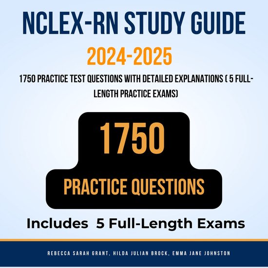 NCLEX-RN Study Guide 2024-2025, Rebecca Sarah Grant | 9798882477751 ...