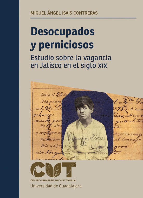 Desocupados y perniciosos (ebook), Miguel Ángel Isais Contreras ...