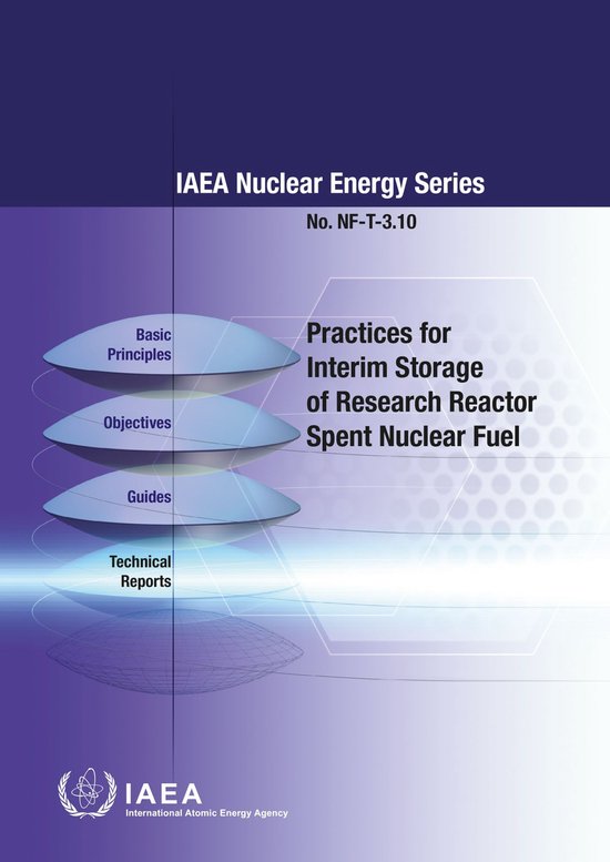 IAEA Nuclear Energy Series- Practices for Interim Storage of Research ...