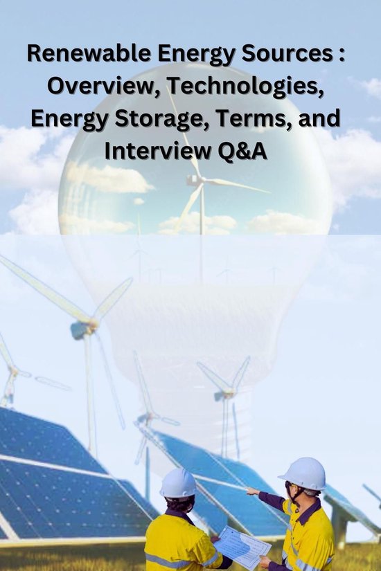 Renewable Energy Sources: overview, technologies, energy storage, terms ...
