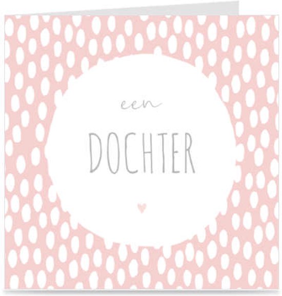 EEN DOCHTER | kaart / wenskaart met envelop | voor geboorte meisje ...