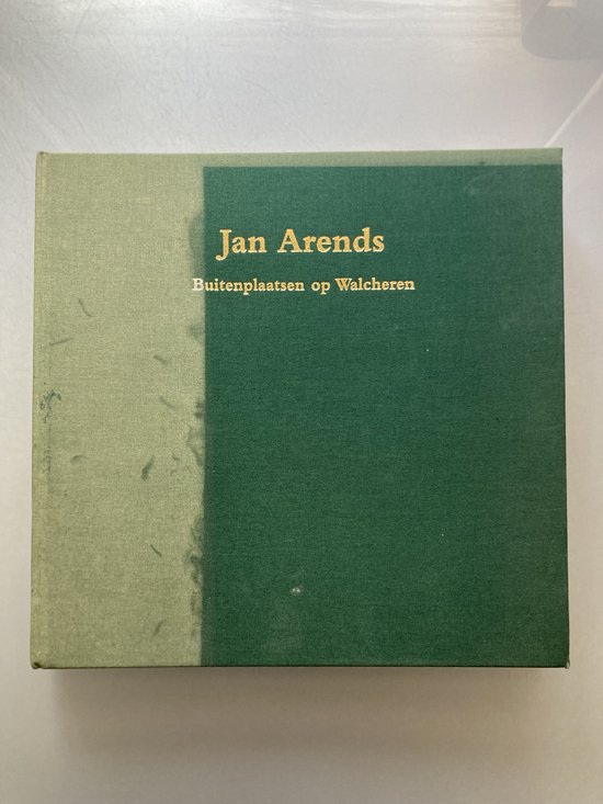 Jan Arends Buitenplaatsen op Walcheren Aanhangsel Leven en werken van Jan Arends... | bol