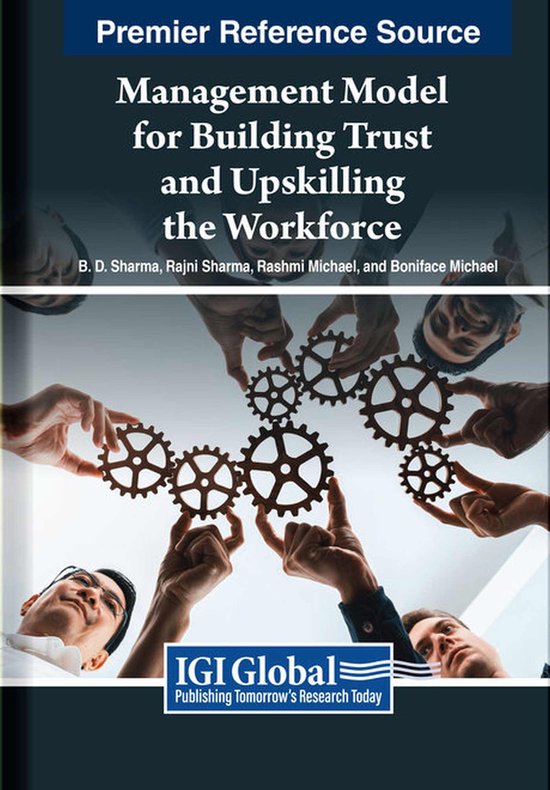 Management Model for Building Trust and Upskilling the Workforce ...