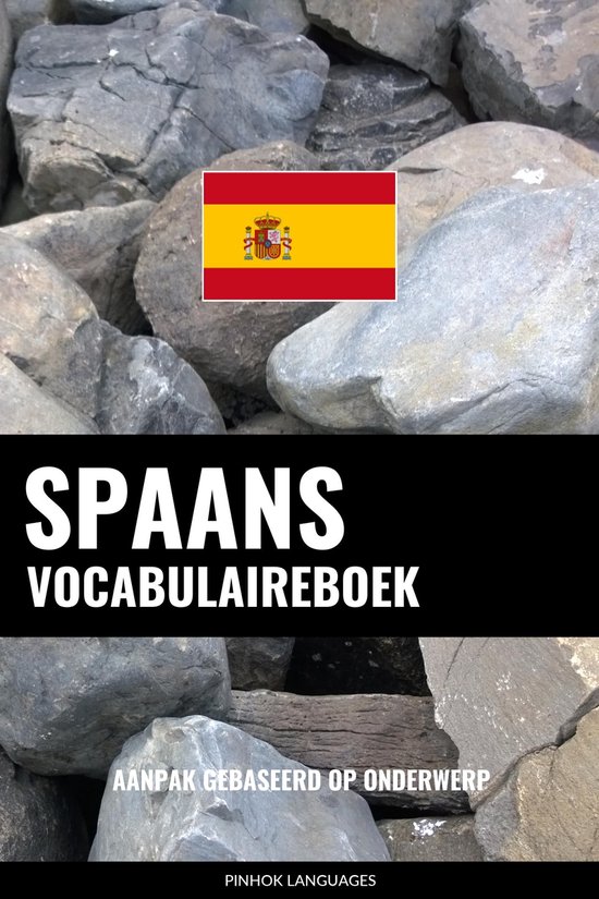 Spaans vocabulaireboek (ebook), Pinhok Languages | 9781837923212 ...