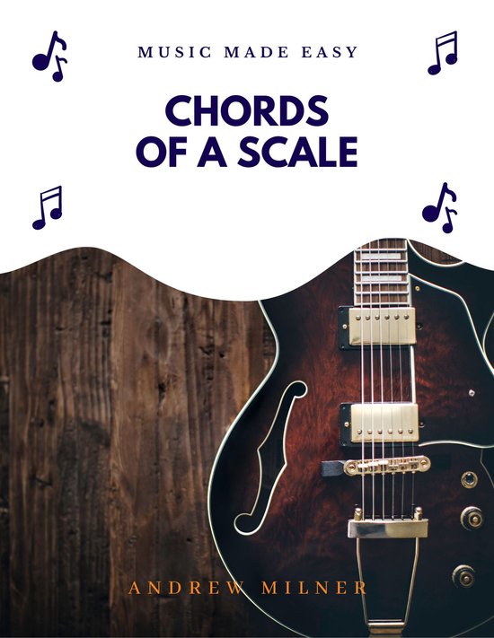 Chords of a scale (ebook), Andrew Milner | 1230005667253 | Boeken | bol
