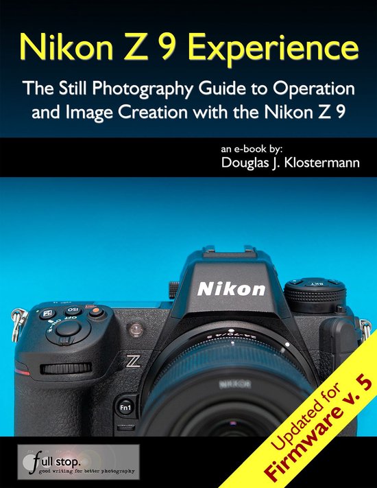 Nikon Z 9 Experience (ebook), Douglas Klostermann | 1230007875861 | Boeken | bol