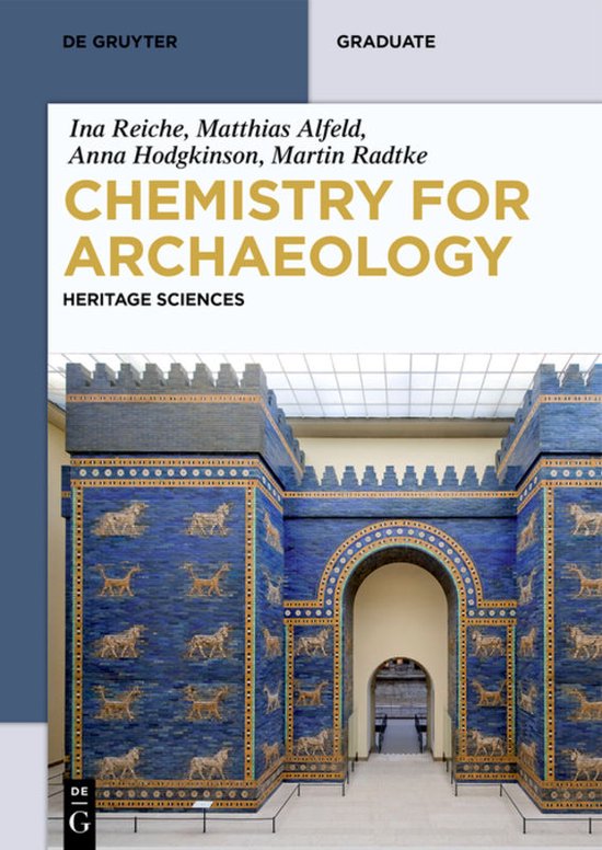 De Gruyter Textbook- Chemistry for Archaeology, Matthias Alfeld ...