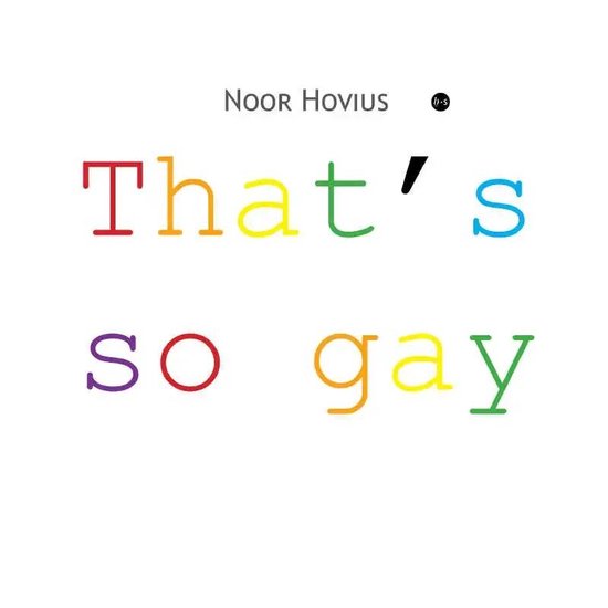 That's so gay, Noor Hovius | 9789464505207 | Boeken | bol