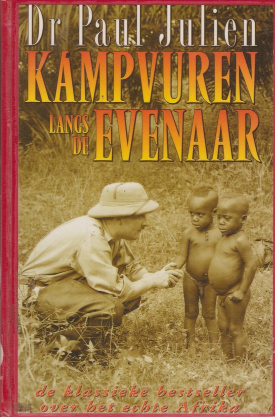 KAMPVUREN LANGS DE EVENAAR, Dr Paul Julien | 9789065641977 | Boeken | bol