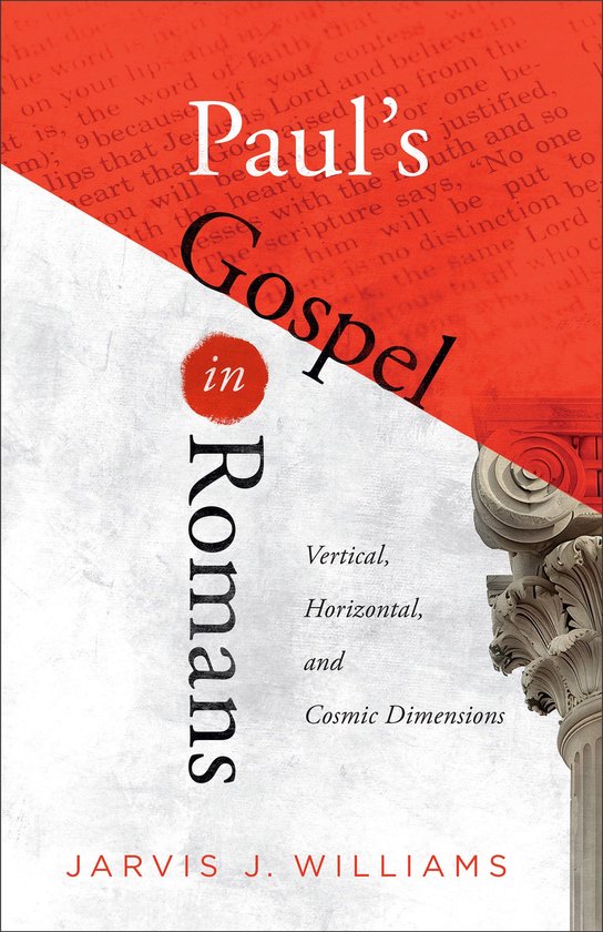 Paul's Gospel in Romans (ebook), Jarvis Williams | 9781493453641 ...