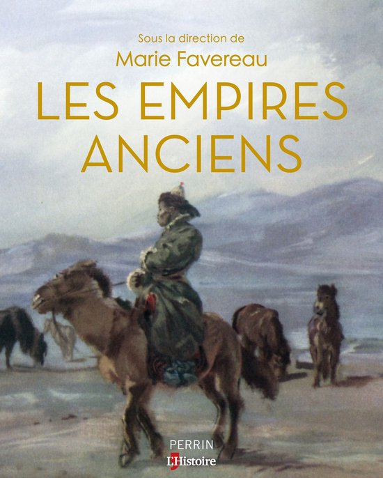 Les Empires anciens (ebook), Marie Favereau | 9782262112400 | Livres | bol