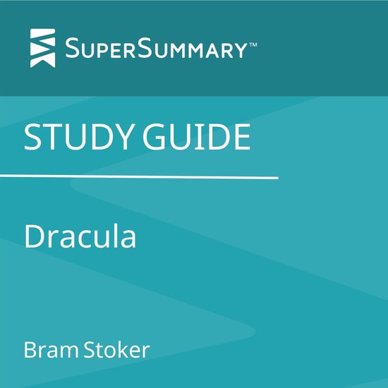 Study Guide: Dracula by Bram Stoker (SuperSummary), Supersummary ...