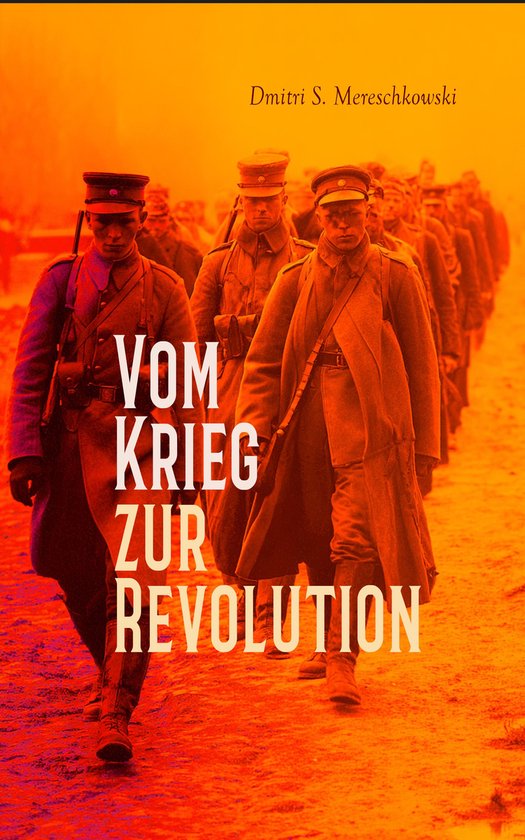 Vom Krieg zur Revolution (ebook), Dmitri S. Mereschkowski ...
